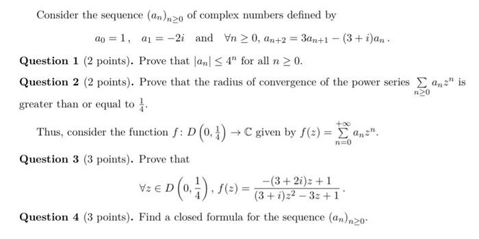 Solved Consider the sequence (an)n≥0 of complex numbers | Chegg.com
