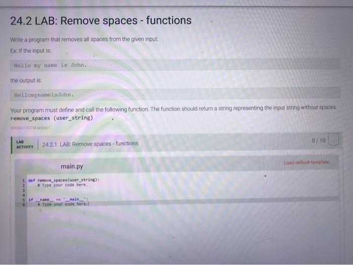 Solved 24 2 LAB Remove Spaces Functions Write A Program Chegg