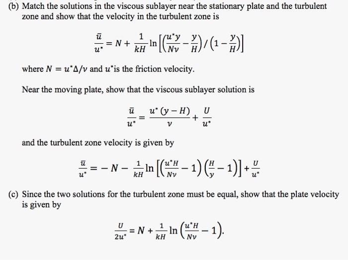 (b) Match the solutions in the viscous sublayer near | Chegg.com