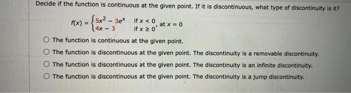 Solved Decide if the function is continuous at the given | Chegg.com