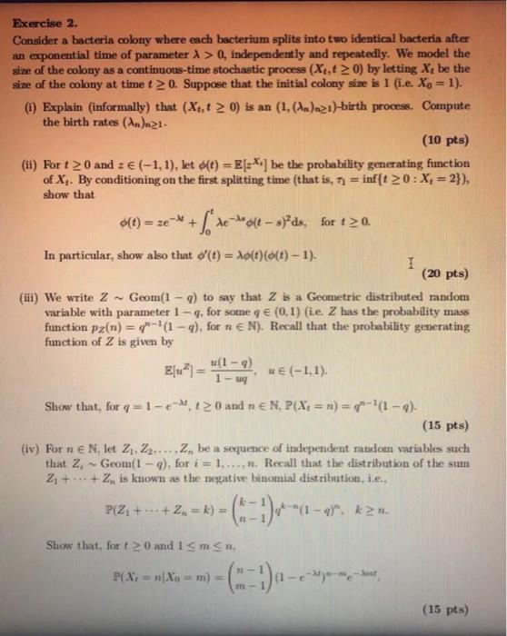 Exercise 2. Consider a bacteria colony where each | Chegg.com