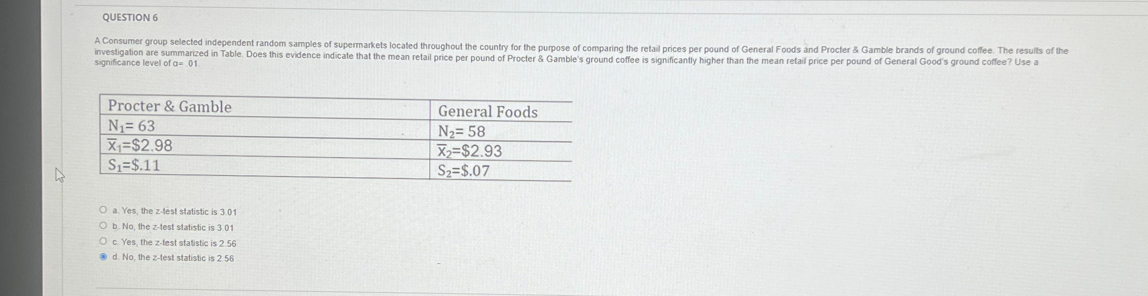 Solved QUESTION 6 ﻿investigation are summarized in Table. | Chegg.com
