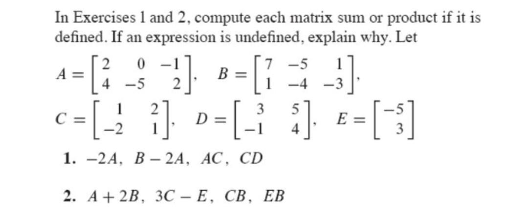 Solved In Exercises 1 and 2, compute each matrix sum or | Chegg.com