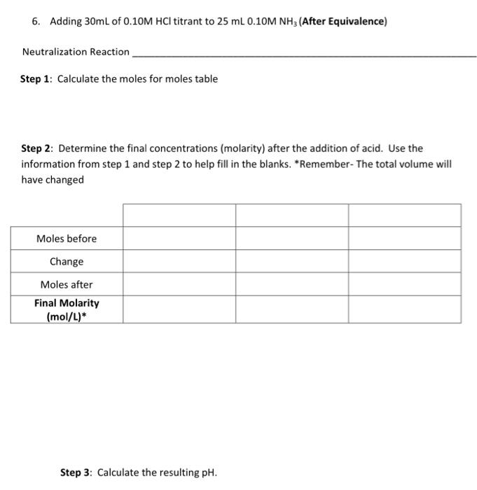 Solved 6. Adding 30 mL of 0.10MHCl titrant to 25 mL0.10MNH3 | Chegg.com