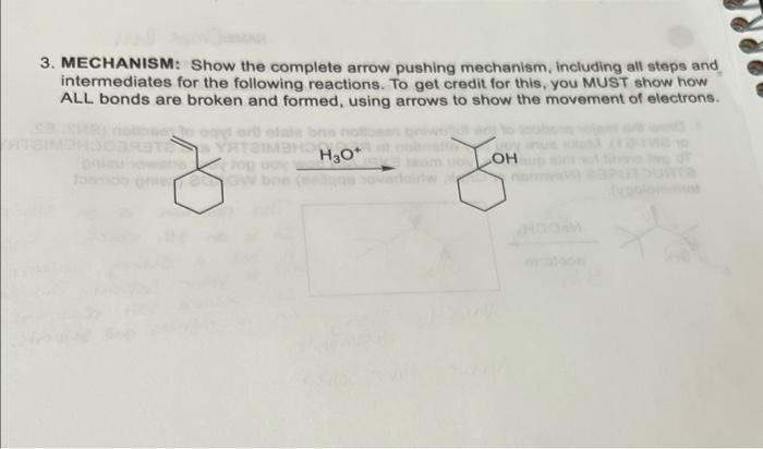 Solved 3. MECHANISM: Show the complete arrow pushing | Chegg.com
