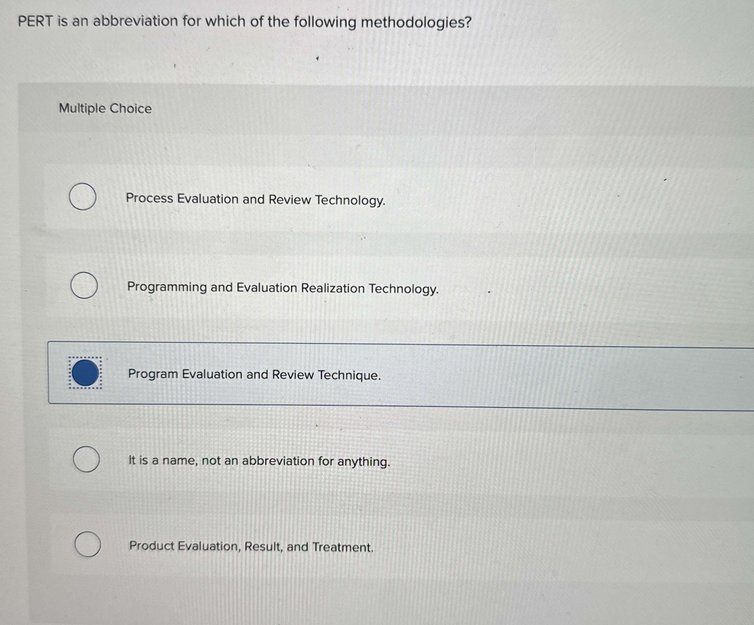 Solved PERT is an abbreviation for which of the following | Chegg.com