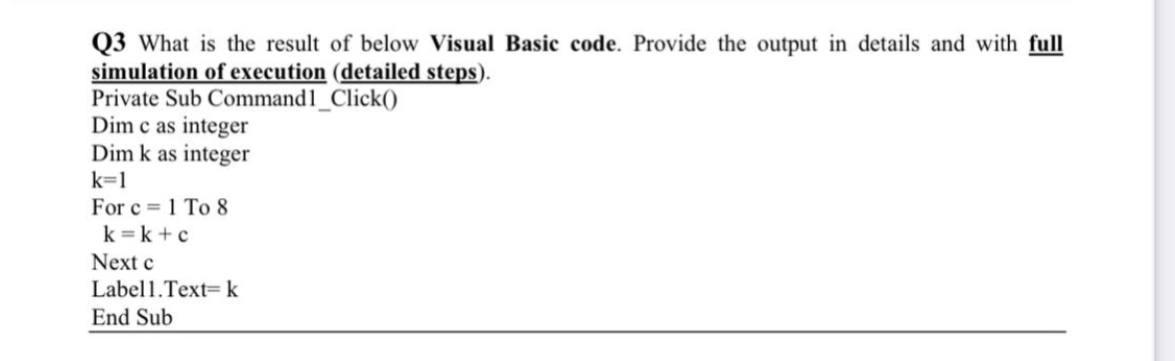 Solved Q3 What is the result of below Visual Basic code. | Chegg.com