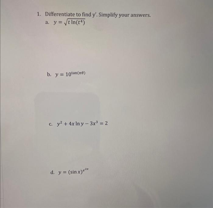 Solved 1. Differentiate to find y′. Simplify your answers. | Chegg.com