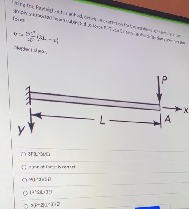 Solved Using the Rayleigh-Ritz method, derive an expression | Chegg.com