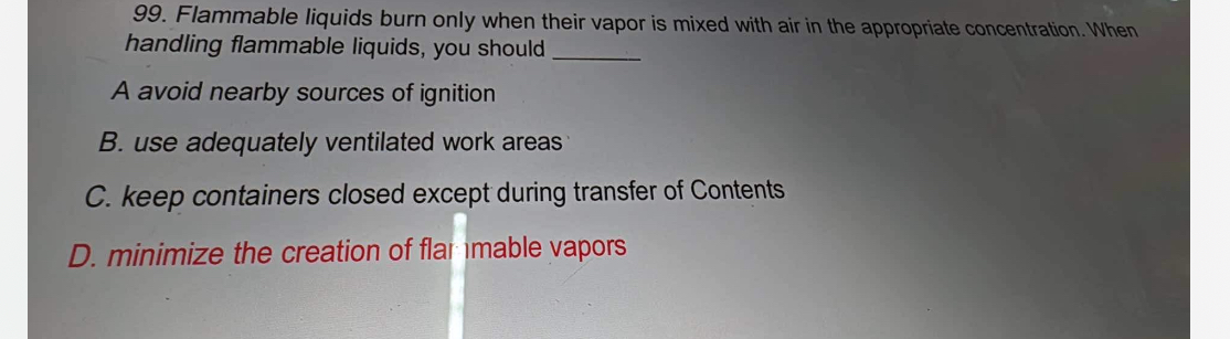 Solved Flammable liquids burn only when their vapor is mixed | Chegg.com