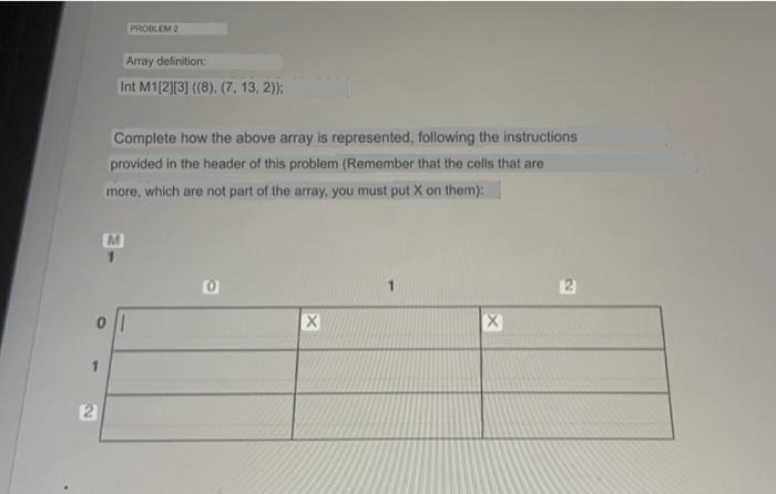 Solved Complete how the above array is represented, | Chegg.com