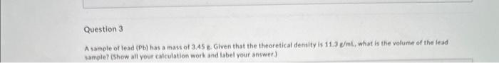 Solved A sample of lead (Pb) has a mass of 3.45 g. Civen | Chegg.com
