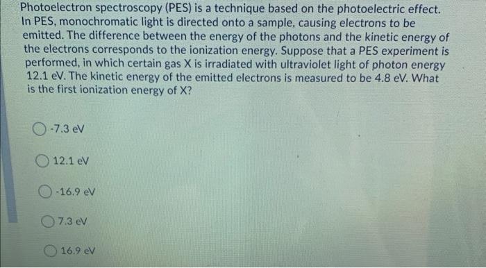 Solved Photoelectron Spectroscopy Pes Is A Technique Based