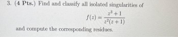 Solved 3. (4 Pts.) Find and classify all isolated | Chegg.com