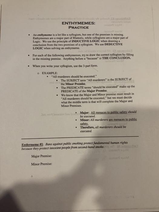 Solved ENTHYMEMES: PRACTICE An enthymeme is a lot like a | Chegg.com