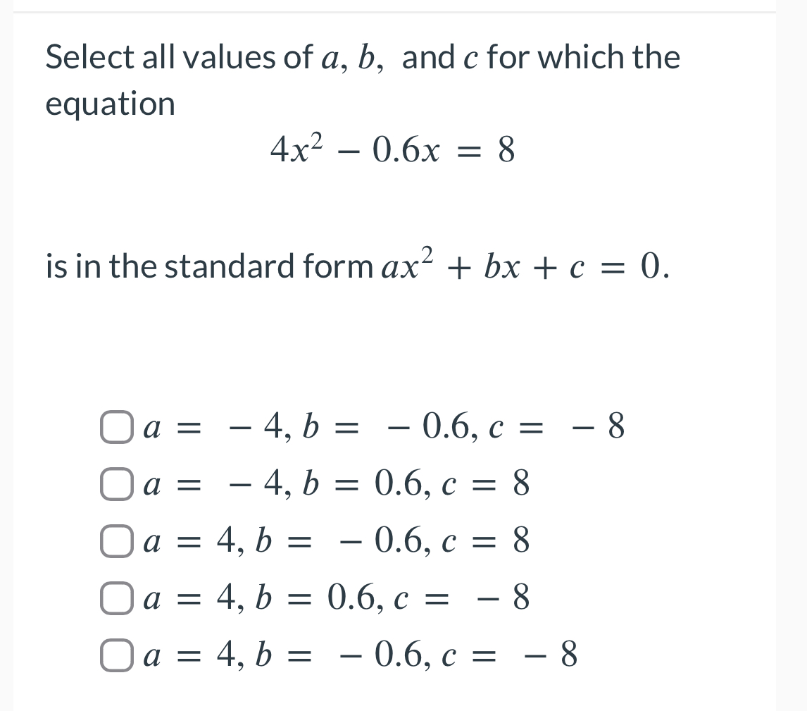 Solved Select all values of a,b, ﻿and c ﻿for which the | Chegg.com