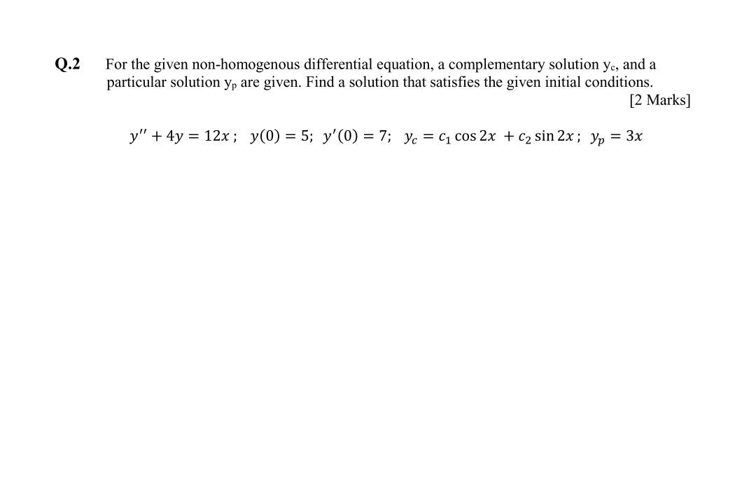Solved For the given non-homogenous differential equation, a | Chegg.com