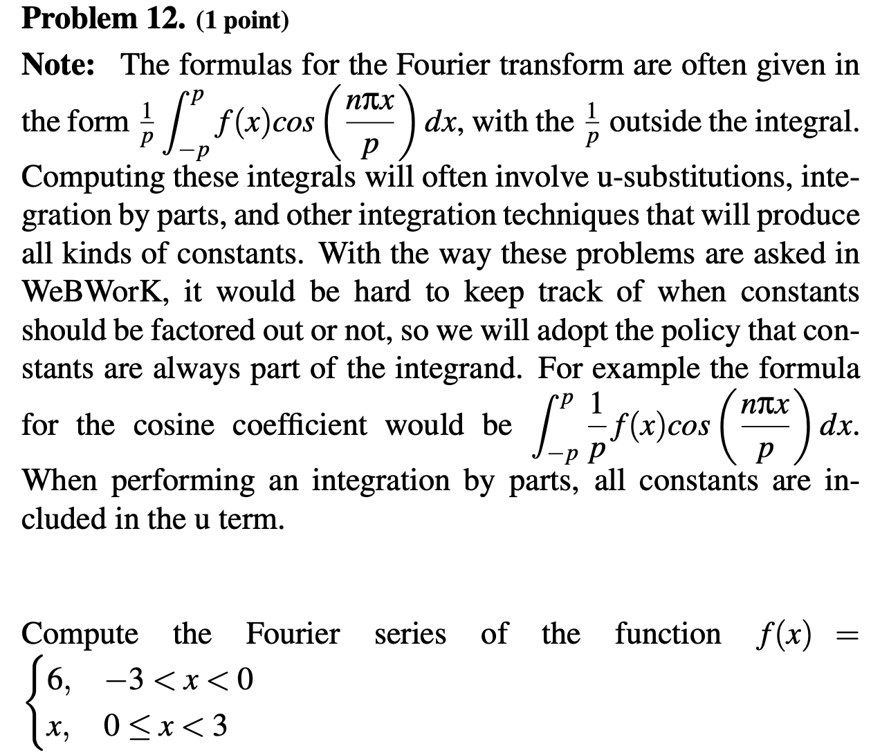 Solved Problem 12. (1 ﻿point)Note: The formulas for the | Chegg.com