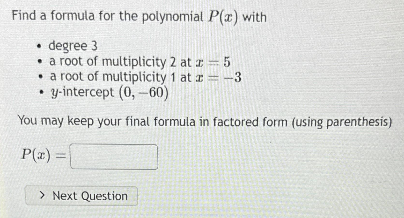 Solved Find a formula for the polynomial P(x) ﻿withdegree 3a | Chegg.com