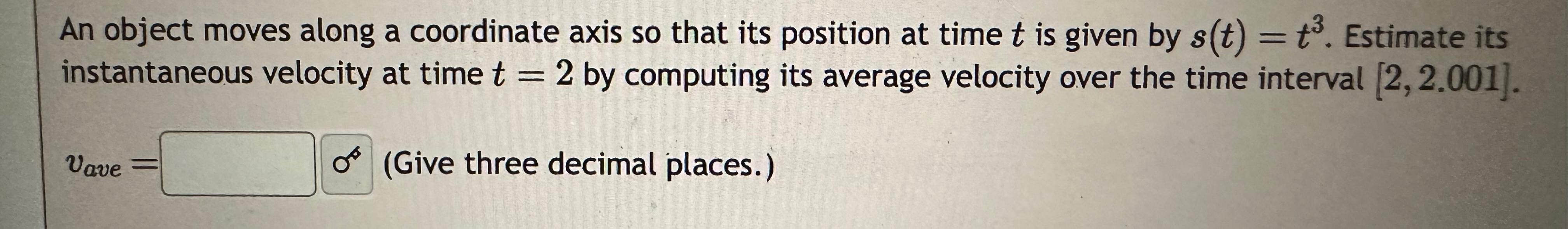Solved An object moves along a coordinate axis so that its | Chegg.com