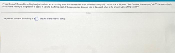 Solved (Pnsent valuo) Rionen Consulting has just realied an | Chegg.com