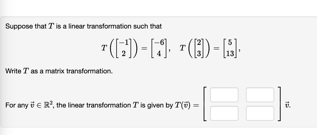 Solved Suppose that T ﻿is a linear transformation such | Chegg.com