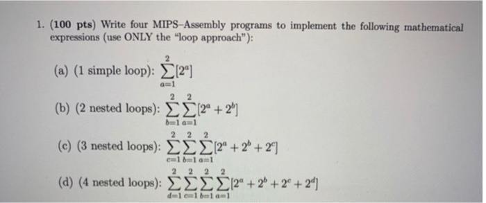 Solved 1. (100 pts) Write four MIPS-Assembly programs to | Chegg.com