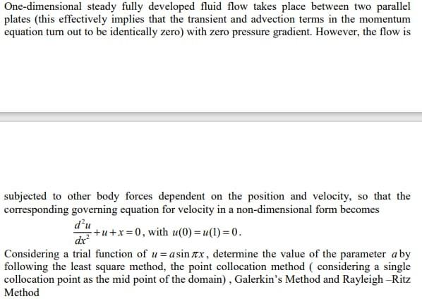 Solved One-dimensional steady fully developed fluid flow | Chegg.com