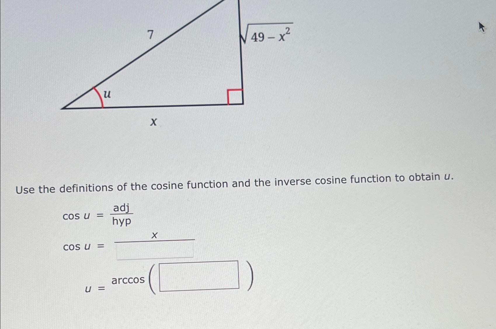 Solved Use the definitions of the cosine function and the | Chegg.com