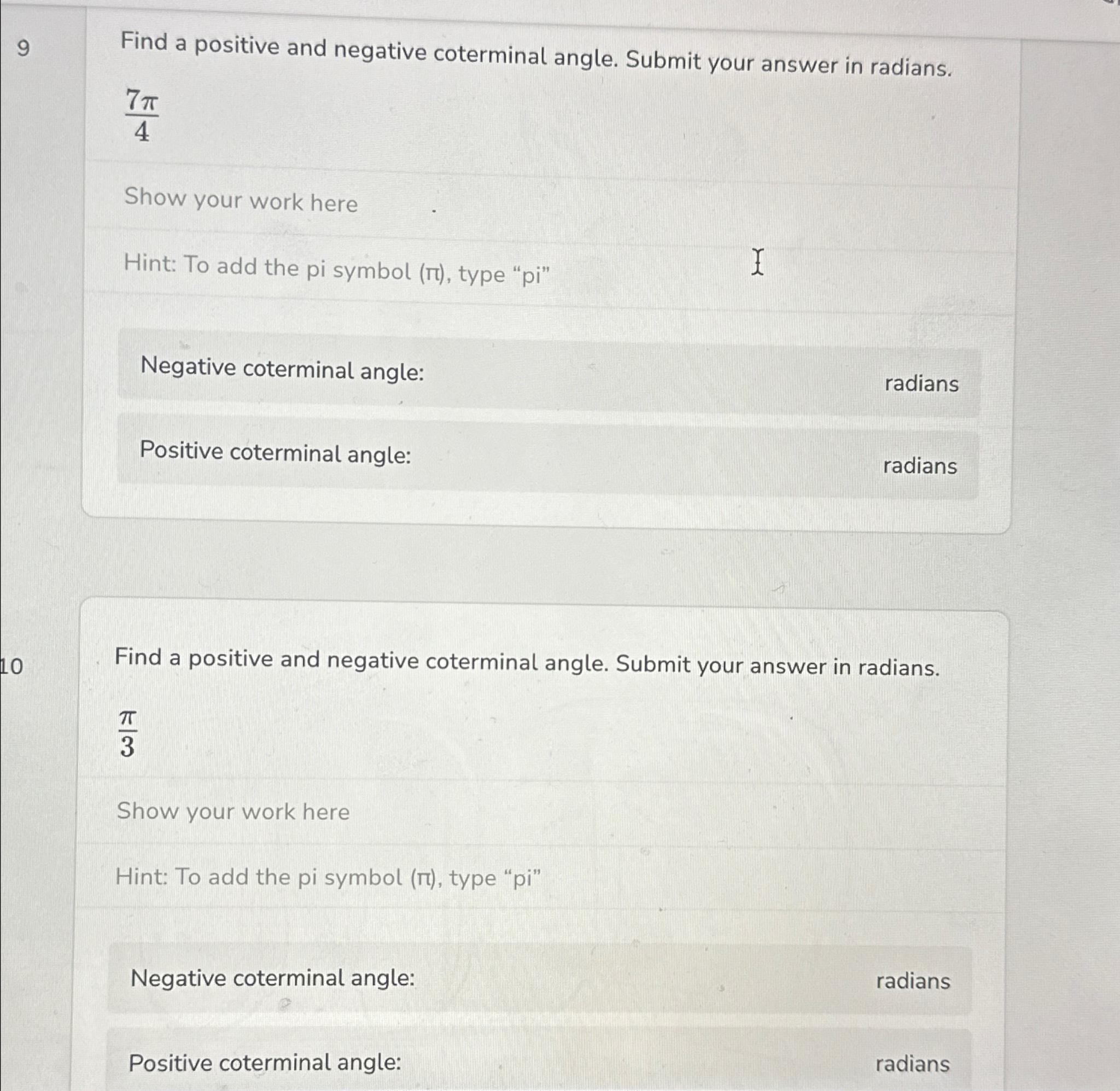 Solved 9, ﻿Find a positive and negative coterminal angle. | Chegg.com