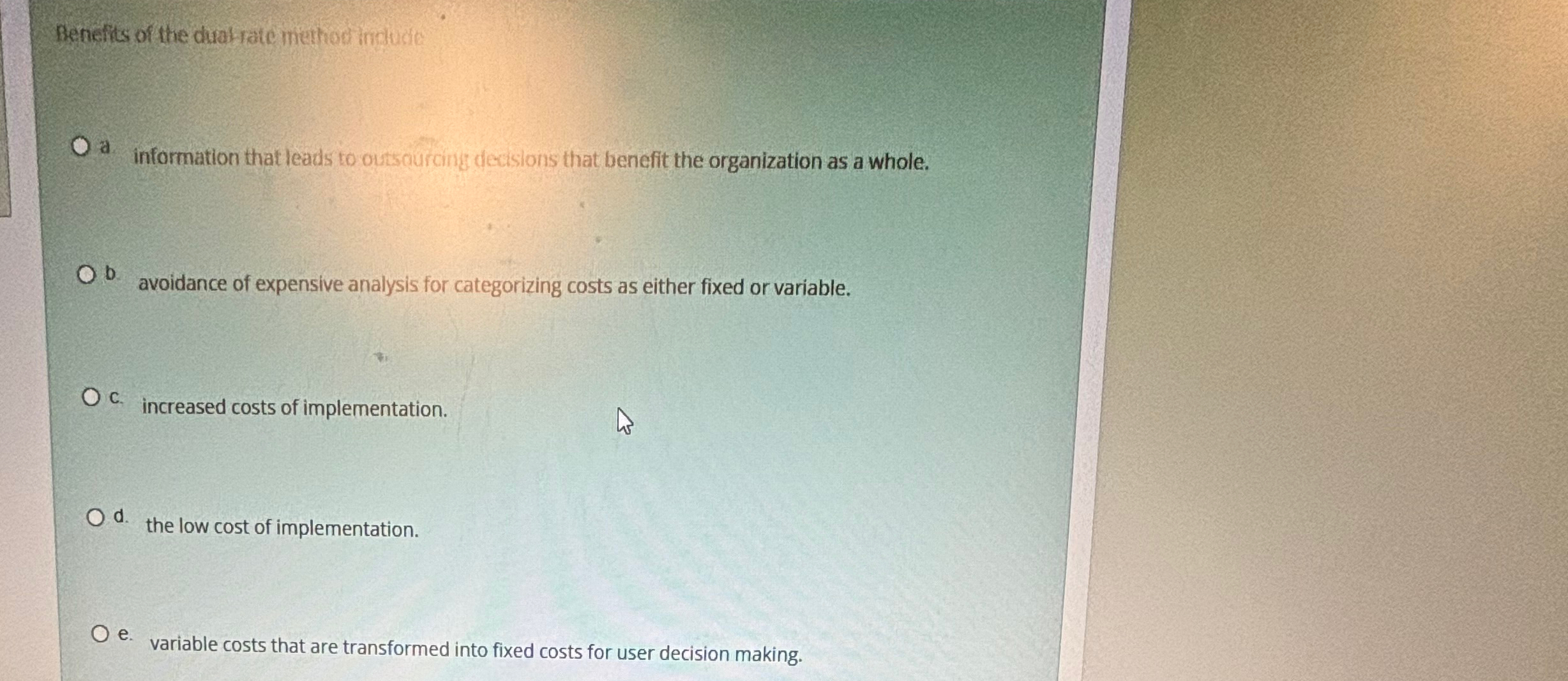 Solved Benefits of the dual rate methoD includea. | Chegg.com