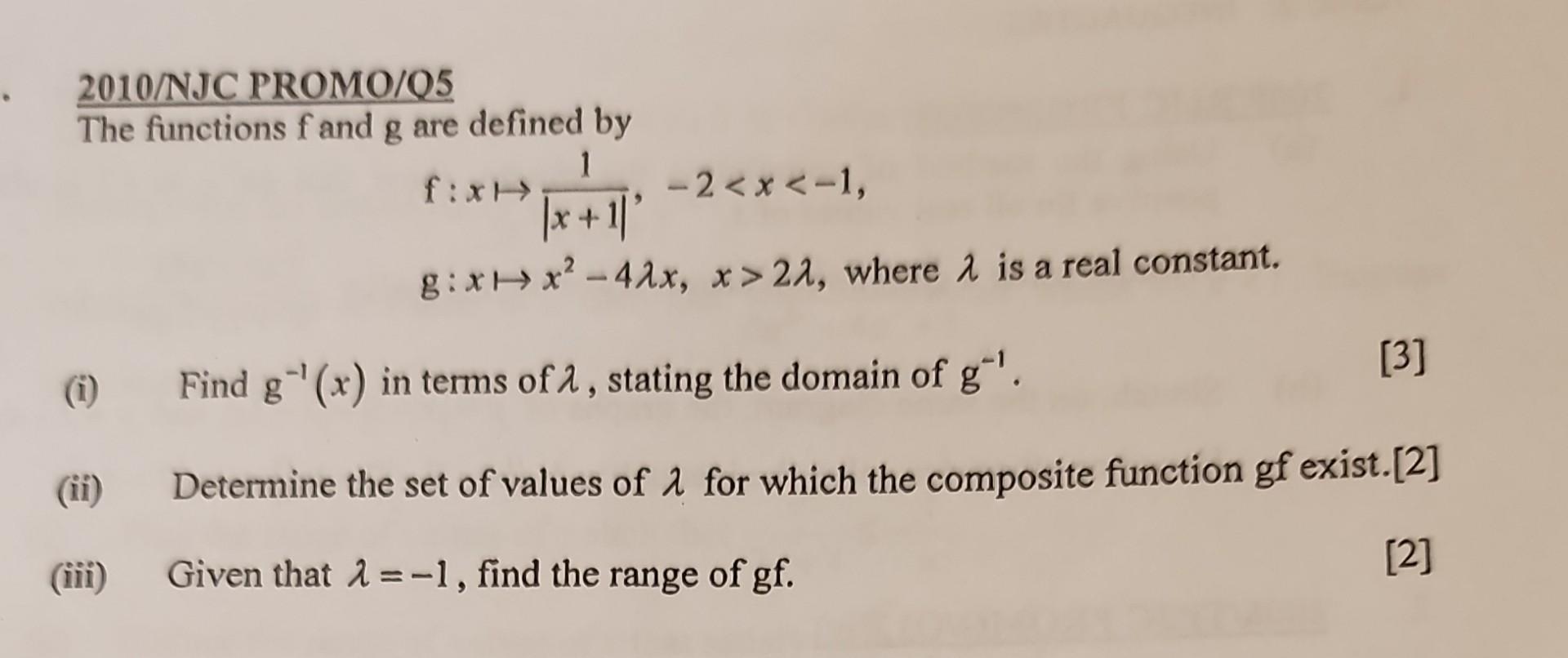 Solved 2010/NJC PROMO/Q5 The functions f and g are defined | Chegg.com