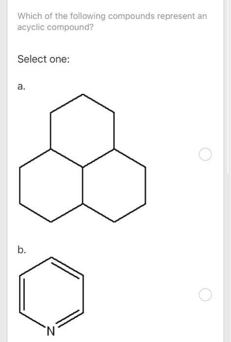 Solved Which of the following compounds represent an acyclic | Chegg.com