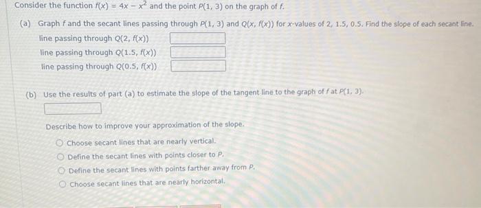 Solved insider the function f(x)=4x−x2 and the point P(1,3) | Chegg.com