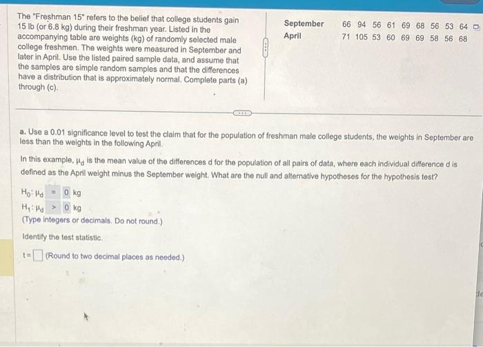 Solved The "Freshman 15 " refers to the belief that college | Chegg.com