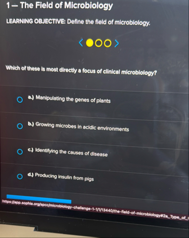 Solved 1- ﻿The Field of MicrobiologyLEARNING OBJECTIVE: | Chegg.com