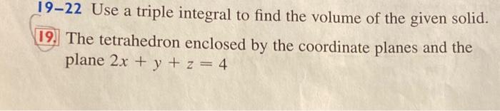 Solved 19-22 Use a triple integral to find the volume of the | Chegg.com