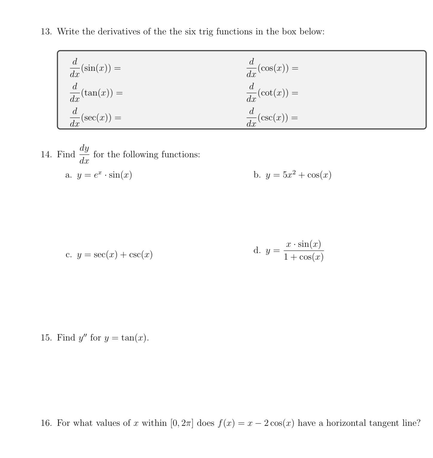 Solved Write the derivatives of the the six trig functions | Chegg.com