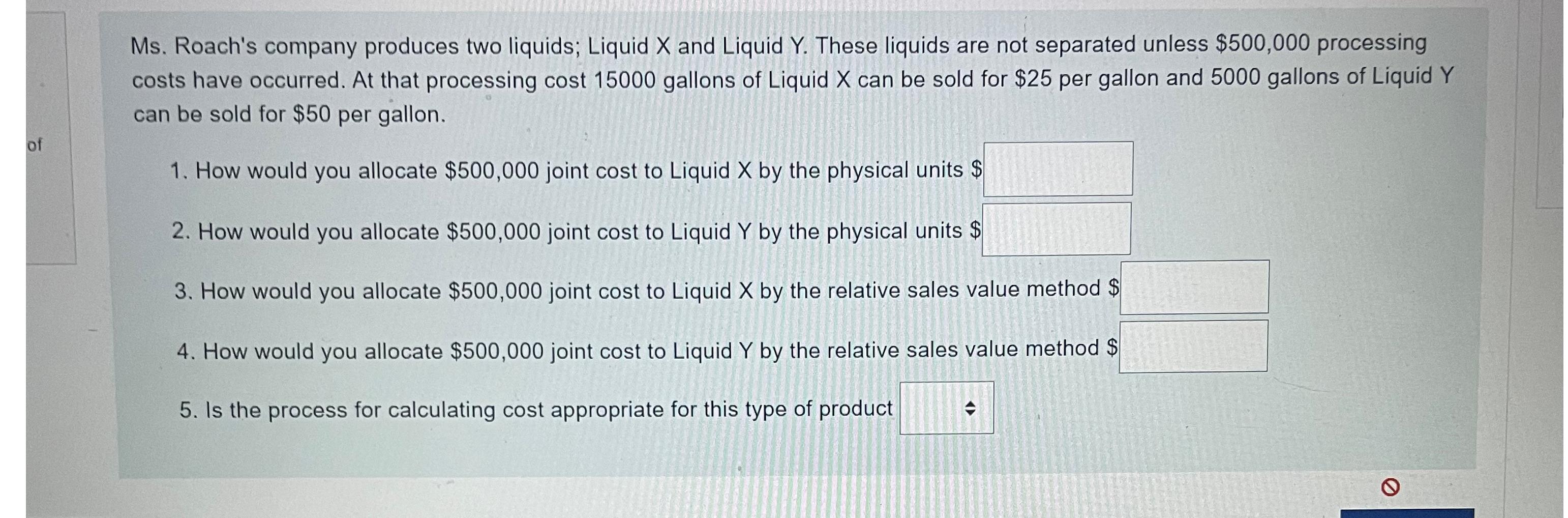 Solved Ms. ﻿Roach's company produces two liquids; Liquid x | Chegg.com
