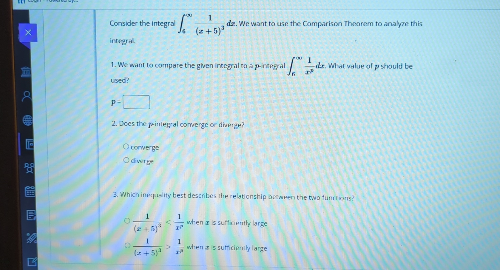 Solved Consider the integral ∫6∞1(x+5)3dx. ﻿We want to use | Chegg.com