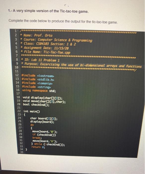 Solved 1.- A very simple version of the Tic-tac-toe game. | Chegg.com