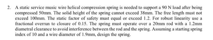 Solved A static service music wire helical compression | Chegg.com