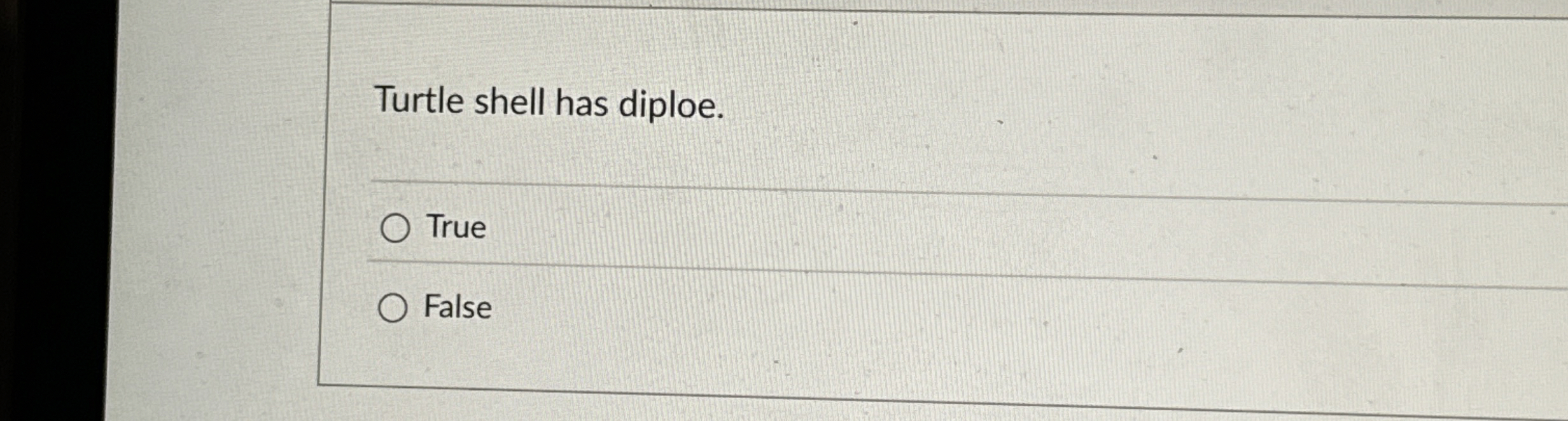 Solved Turtle shell has diploe.TrueFalse | Chegg.com
