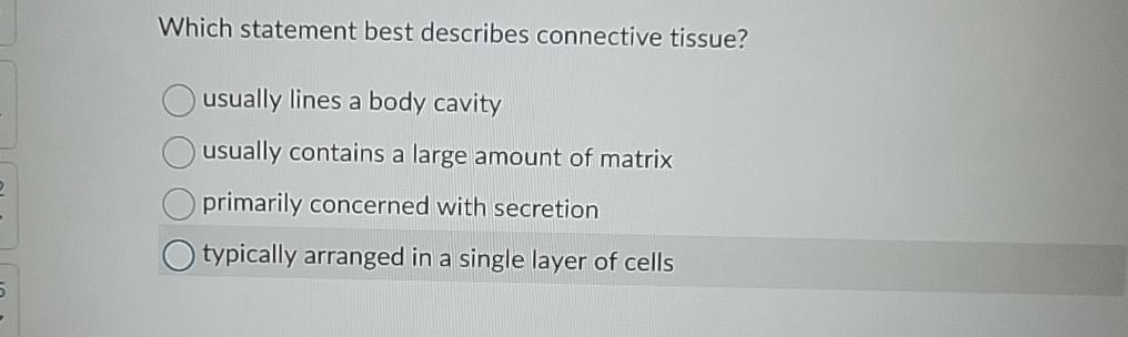 Solved Which statement best describes connective | Chegg.com