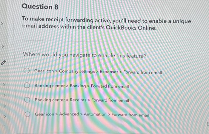 Solved To make receipt forwarding active, you'll need to | Chegg.com