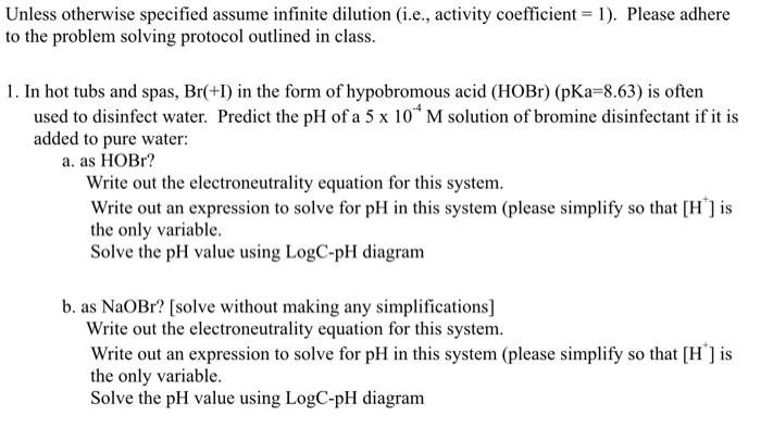 Solved Unless otherwise specified assume infinite dilution | Chegg.com
