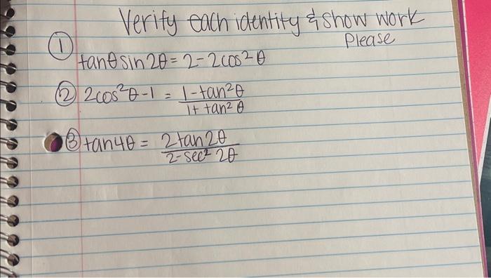 Solved Verify each identity \& show work (1) please | Chegg.com