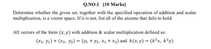 Solved Determine whether the given set, together with the | Chegg.com