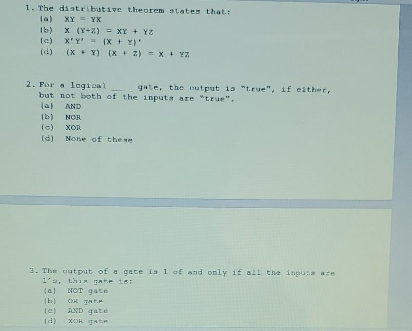 Solved 1. The distributive theorem states that: (a) XY = YX | Chegg.com