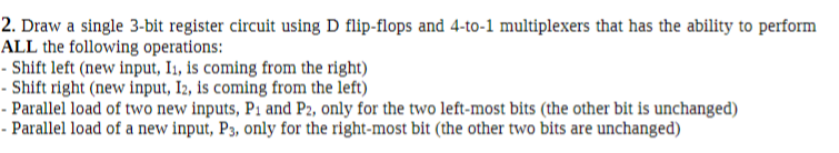 Solved Draw a single 3-bit register circuit using D | Chegg.com